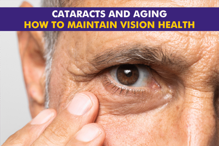 Cataracts & Aging: Symptoms, Causes, Prevention & Treatment